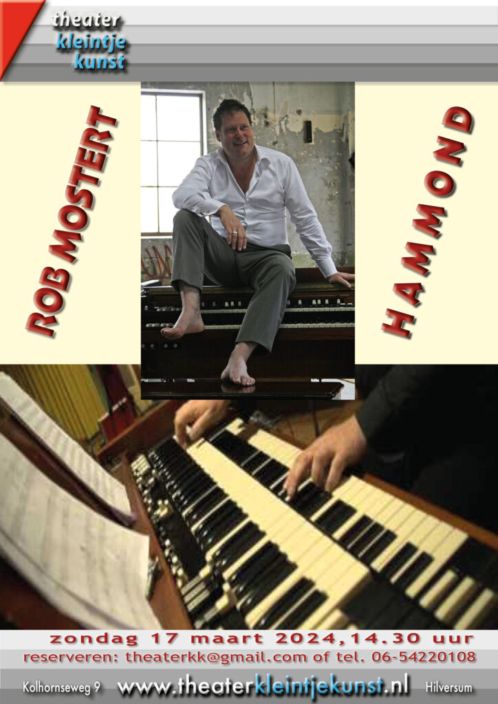 Rob Mostert: Hammondorgel | Theater Kleintje Kunst